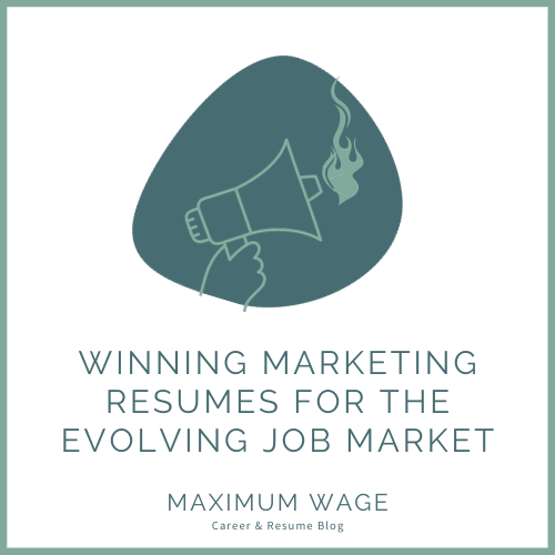 Crafting a Winning Marketing Resumes for the Evolving Job Market: Stra – Maximum Wage