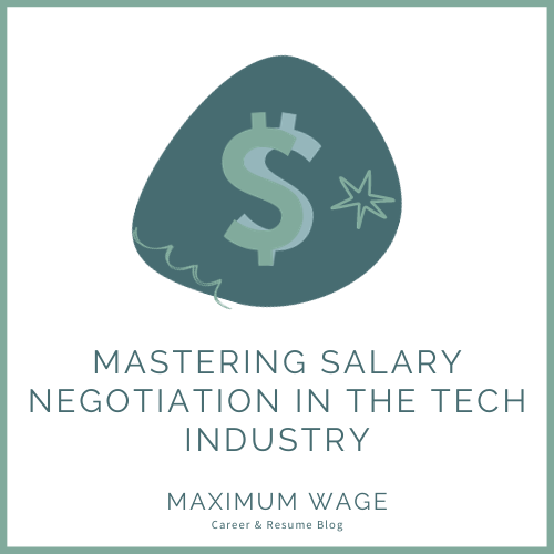Mastering Salary Negotiation in the Tech Industry – Maximum Wage